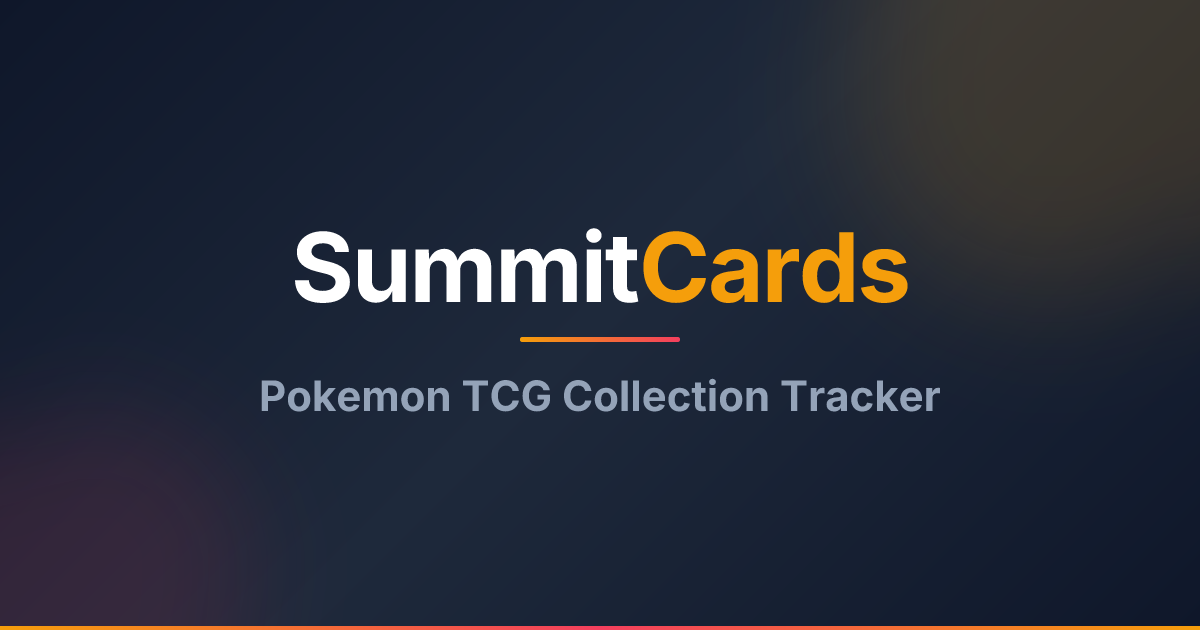 Summit Cards | Pokemon TCG Collection Tracker & Price Guide